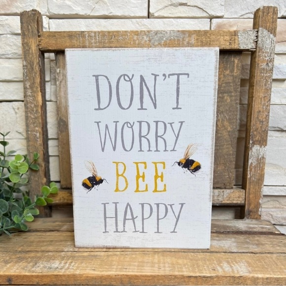 Accents | Dont Worry Bee Happy Wooden Sign | Poshmark
